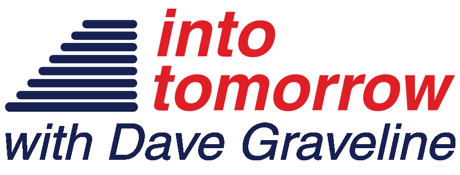 “Into Tomorrow” in Las Vegas! – Into Tomorrow with Dave Graveline